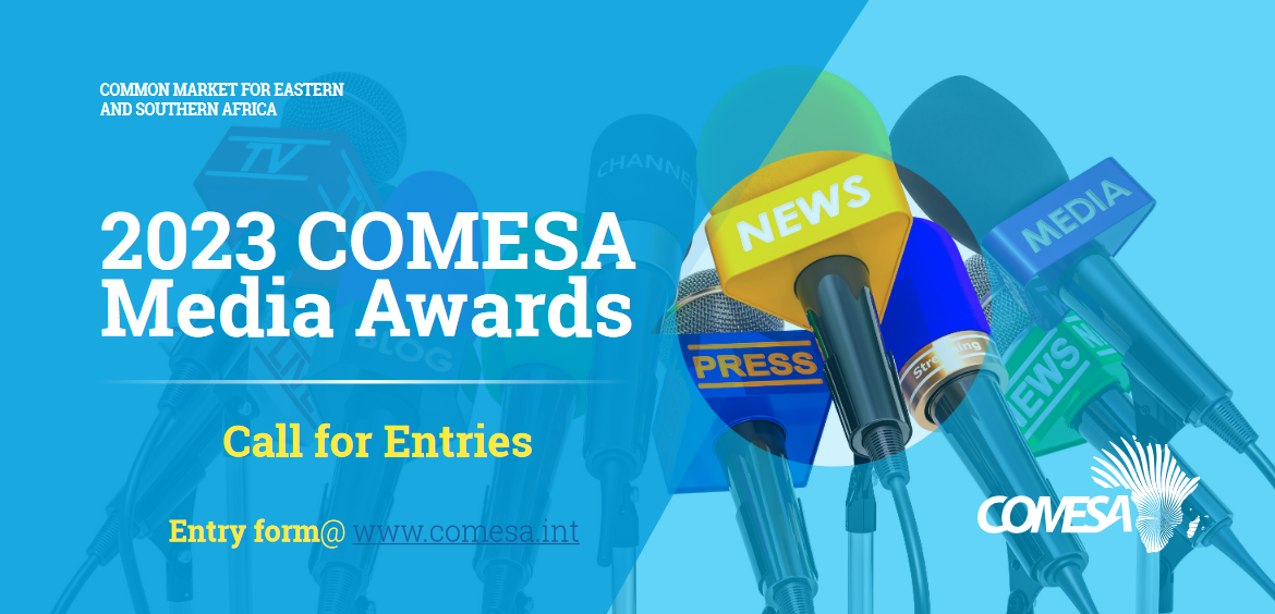 COMESA Media Awards-2023 Call for Entries – Common Market for Eastern ...